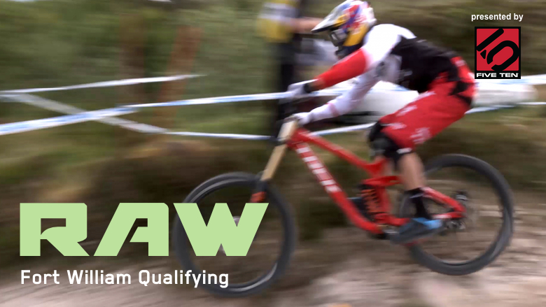 Vital RAW - Fort William Qualifying Action - Mountain Biking Videos - Vital MTB