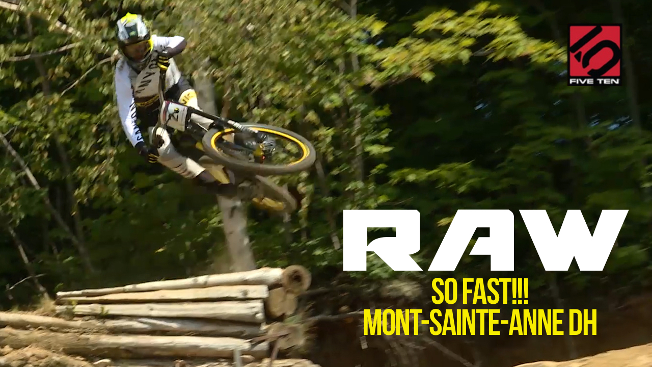 SO FAST! Vital RAW, Mont-Sainte-Anne DH Day 2 - Mountain Biking Videos - Vital MTB