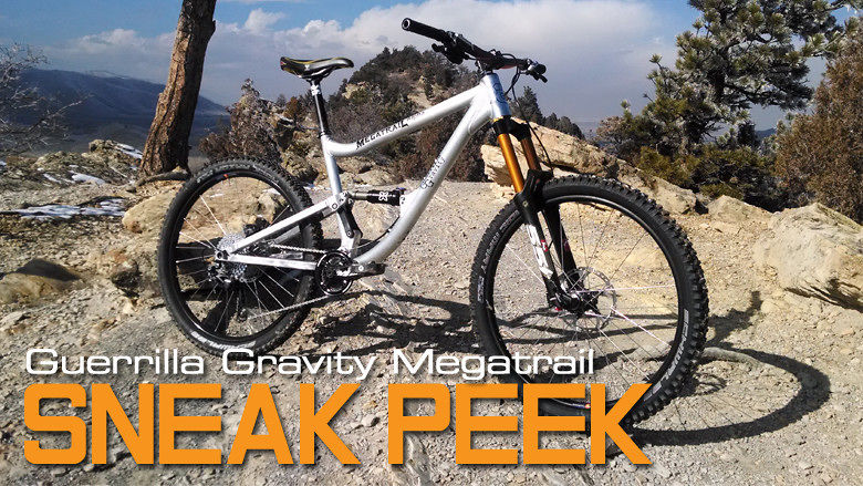 Sneak Peek: Guerrilla Gravity Megatrail - Made in Colorado - Mountain ...
