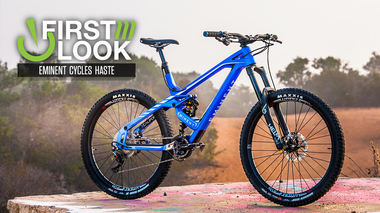 First Look: Eminent Cycles Haste - Mountain Bikes Feature Stories ...