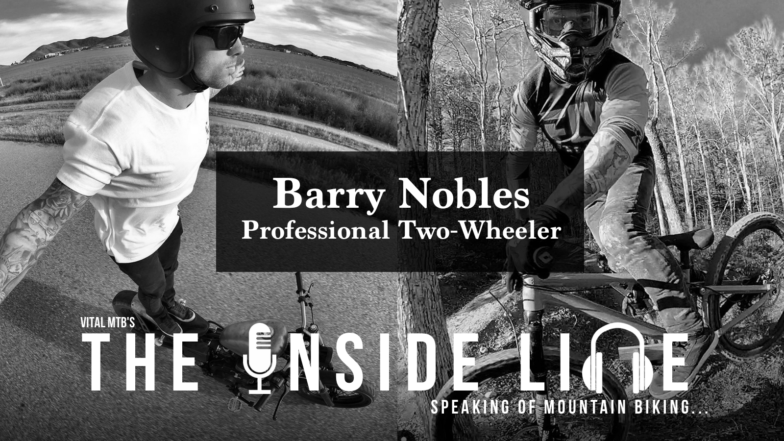 Barry Nobles, Professional Two-Wheeler - The Inside Line Podcast ...