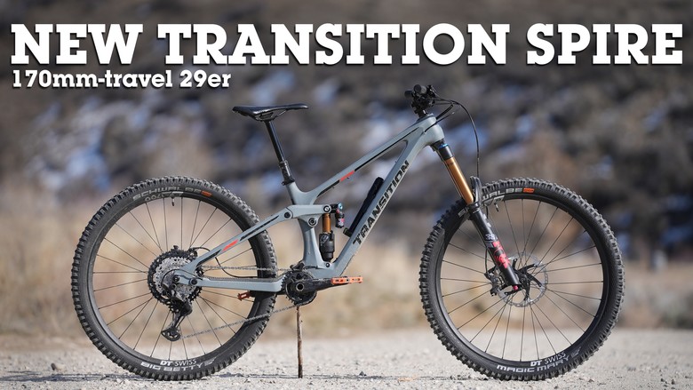 Transition's Biggest Bike Yet - Meet the New Spire - Mountain Bikes ...