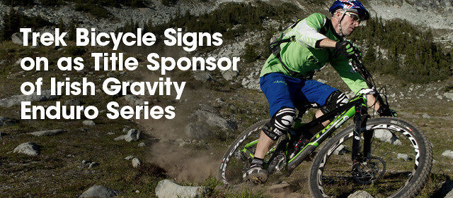 Trek Bicycle - Title Sponsor of Irish Gravity Enduro Series - Mountain ...
