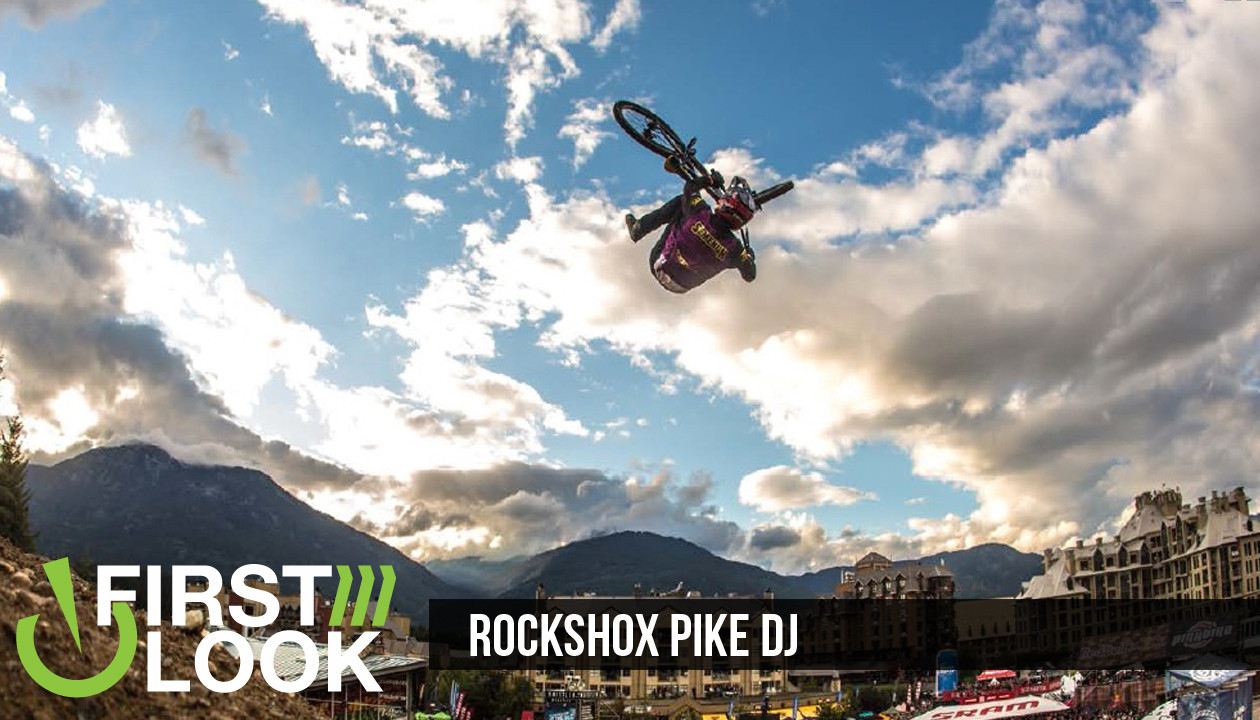 First Look: RockShox Pike DJ - Mountain Bike Feature - Vital MTB