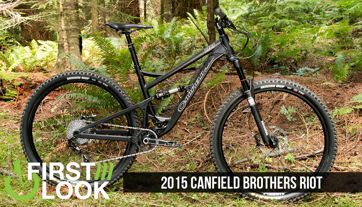 First Look: 2015 Canfield Brothers Riot - Mountain Bikes Feature ...
