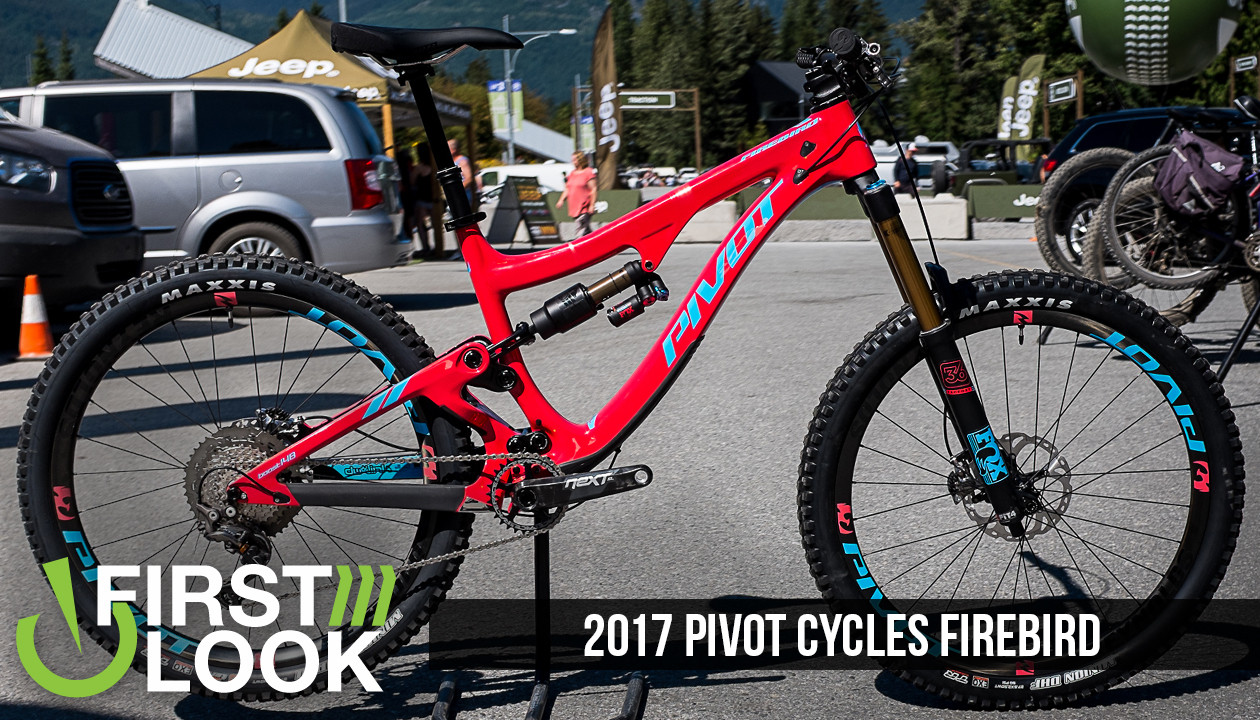 First Look: 2017 Pivot Firebird - Mountain Bike Feature - Vital MTB