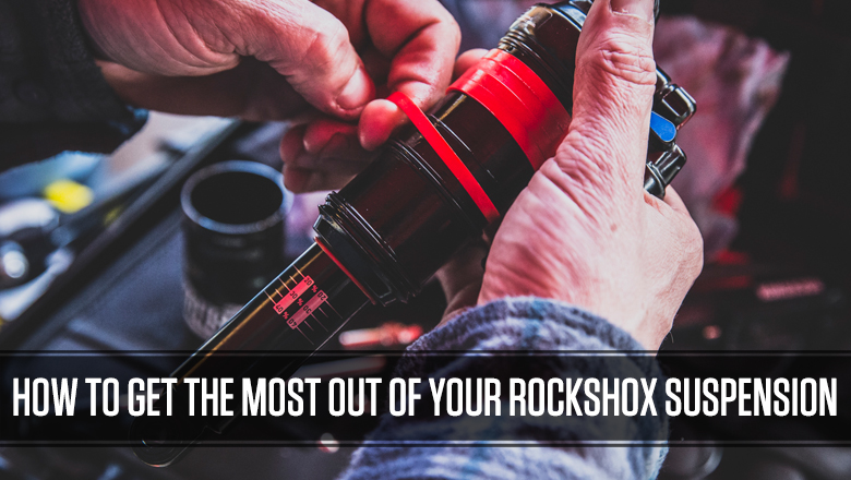 How To Get The Most Out Of Your RockShox Suspension - Mountain Biking ...