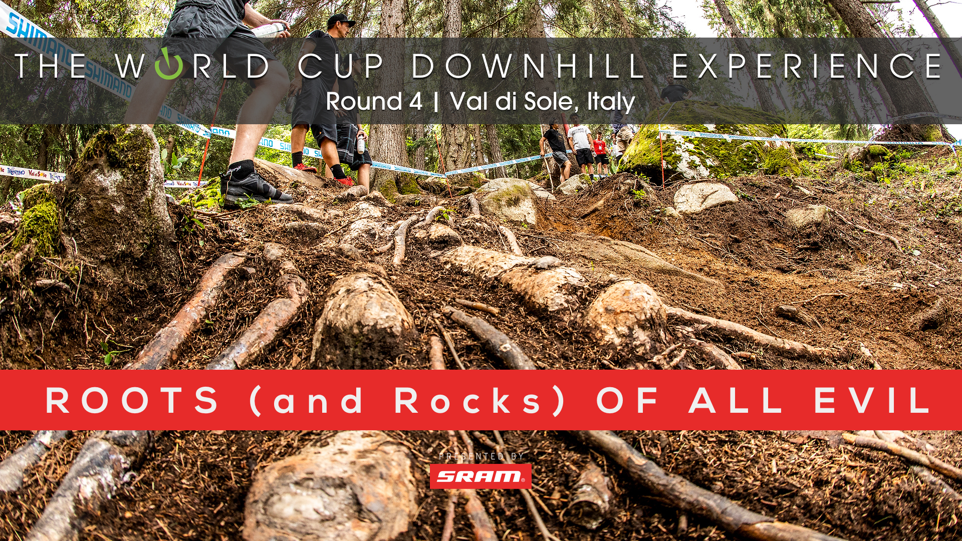 ROOTS (and Rocks) OF ALL EVIL - Val di Sole World Cup DH Track Walk ...