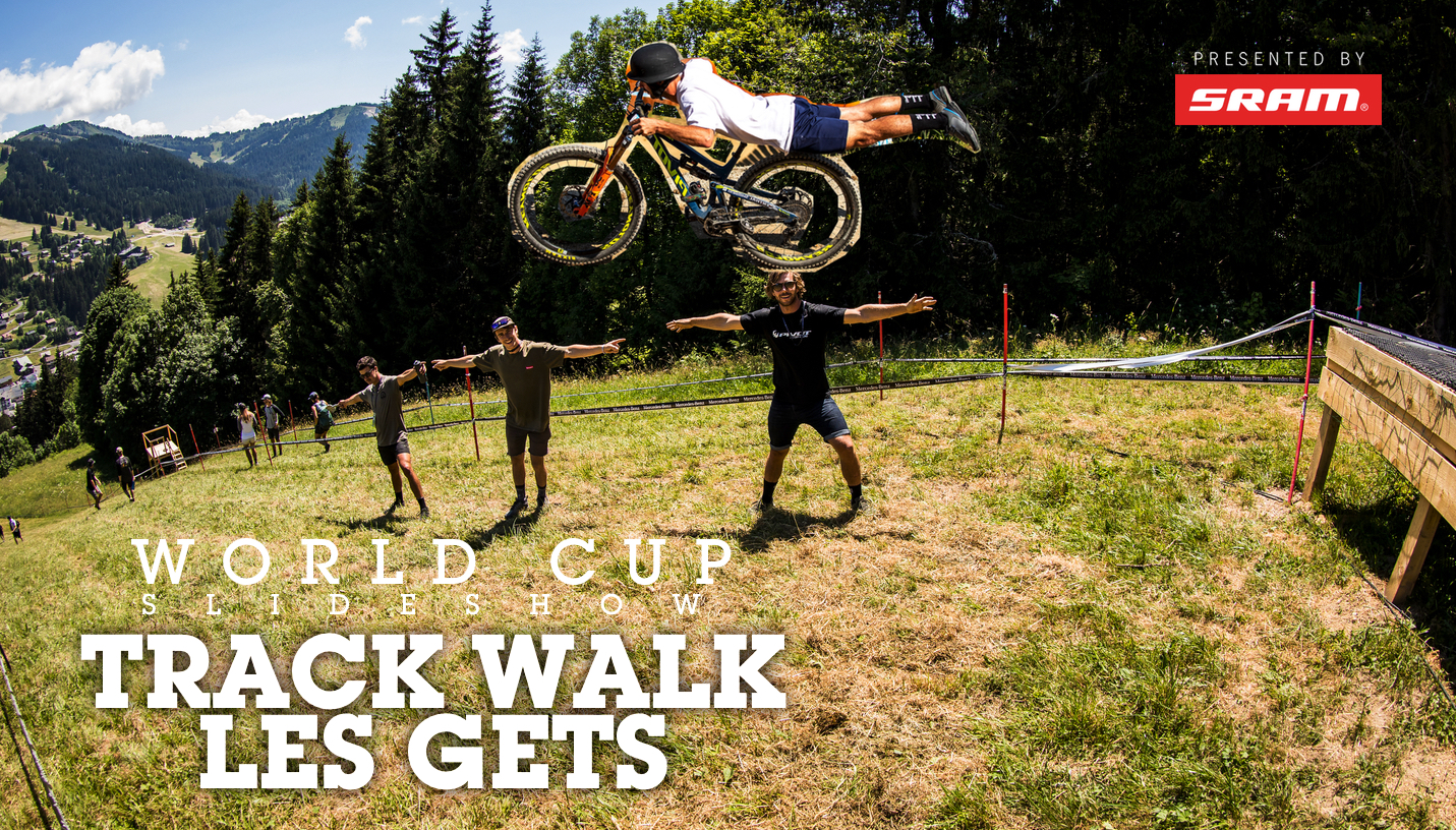 2019 Les Gets World Cup Downhill Race Track Walk Slideshow - Mountain Biking Pictures - Vital MTB