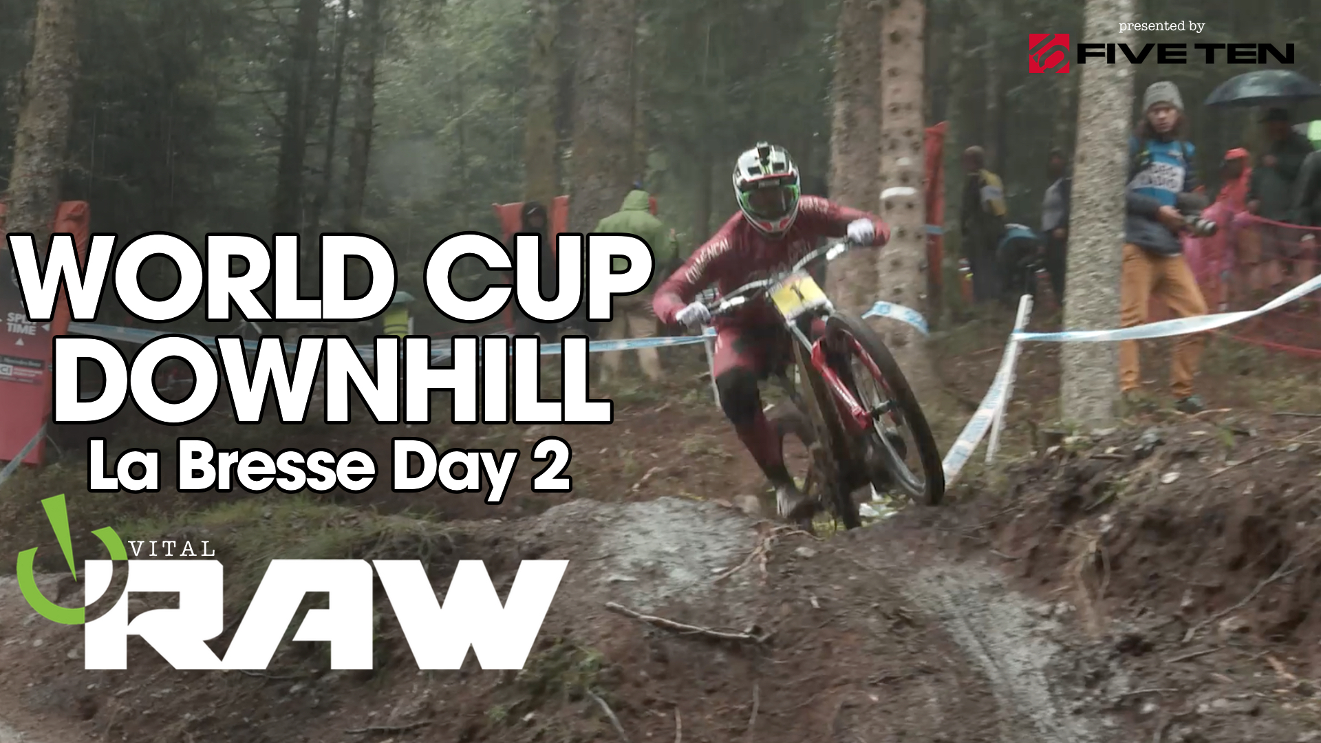 Vital RAW - La Bresse World Cup DH Day 2 - Mountain Biking Videos - Vital MTB