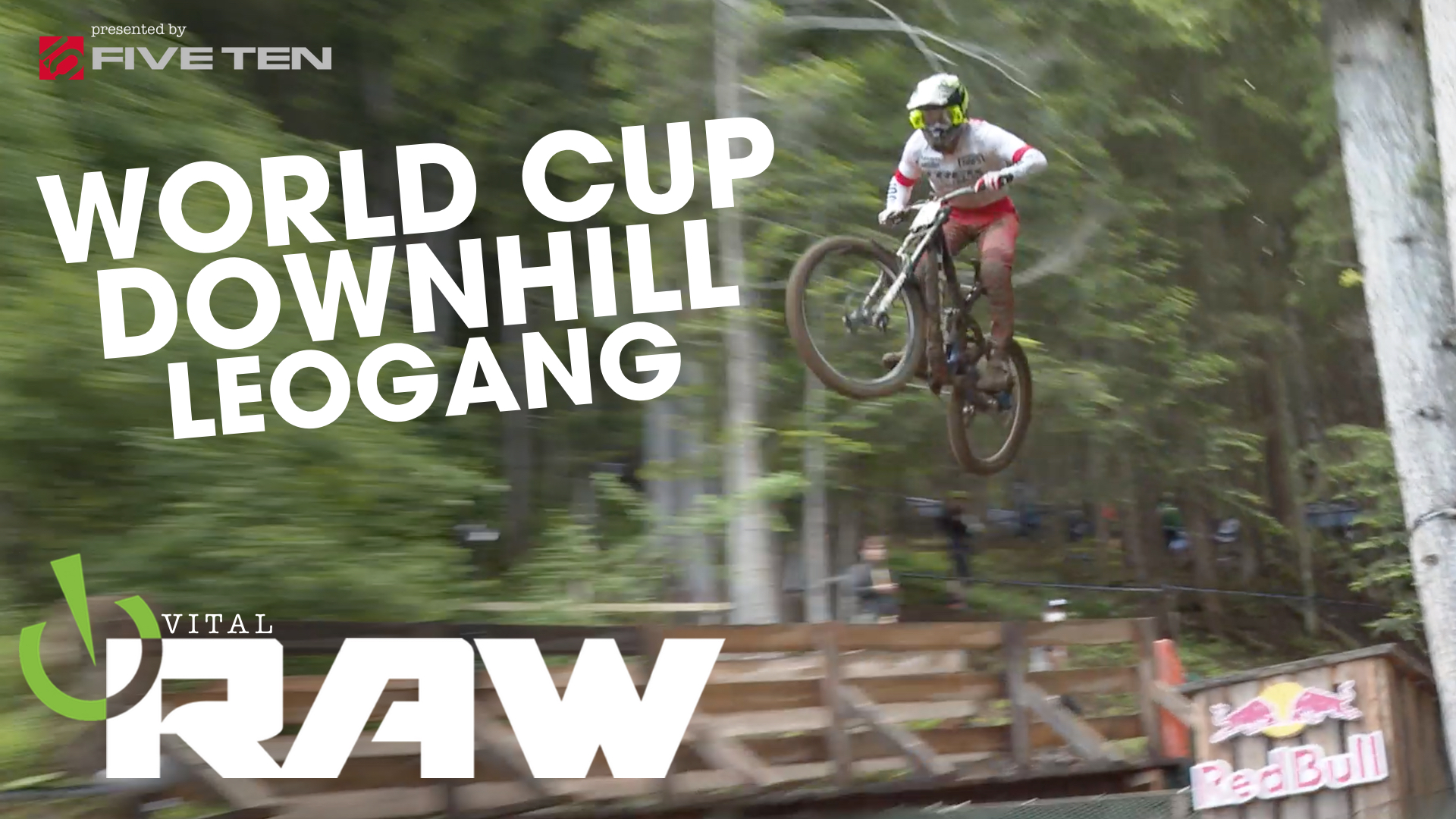 VITAL RAW - LEOGANG WORLD CUP DOWNHILL 2021 - Mountain Biking Videos - Vital MTB