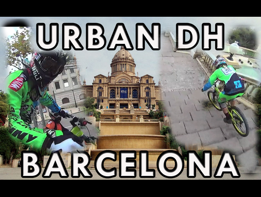 Urban Dh Barcelona Cedric Gracia & David Acedo - 970biking - Mountain ...