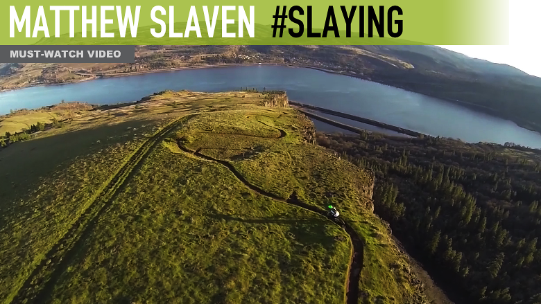 Matthew Slaven #Slaying - Mountain Biking Videos - Vital MTB