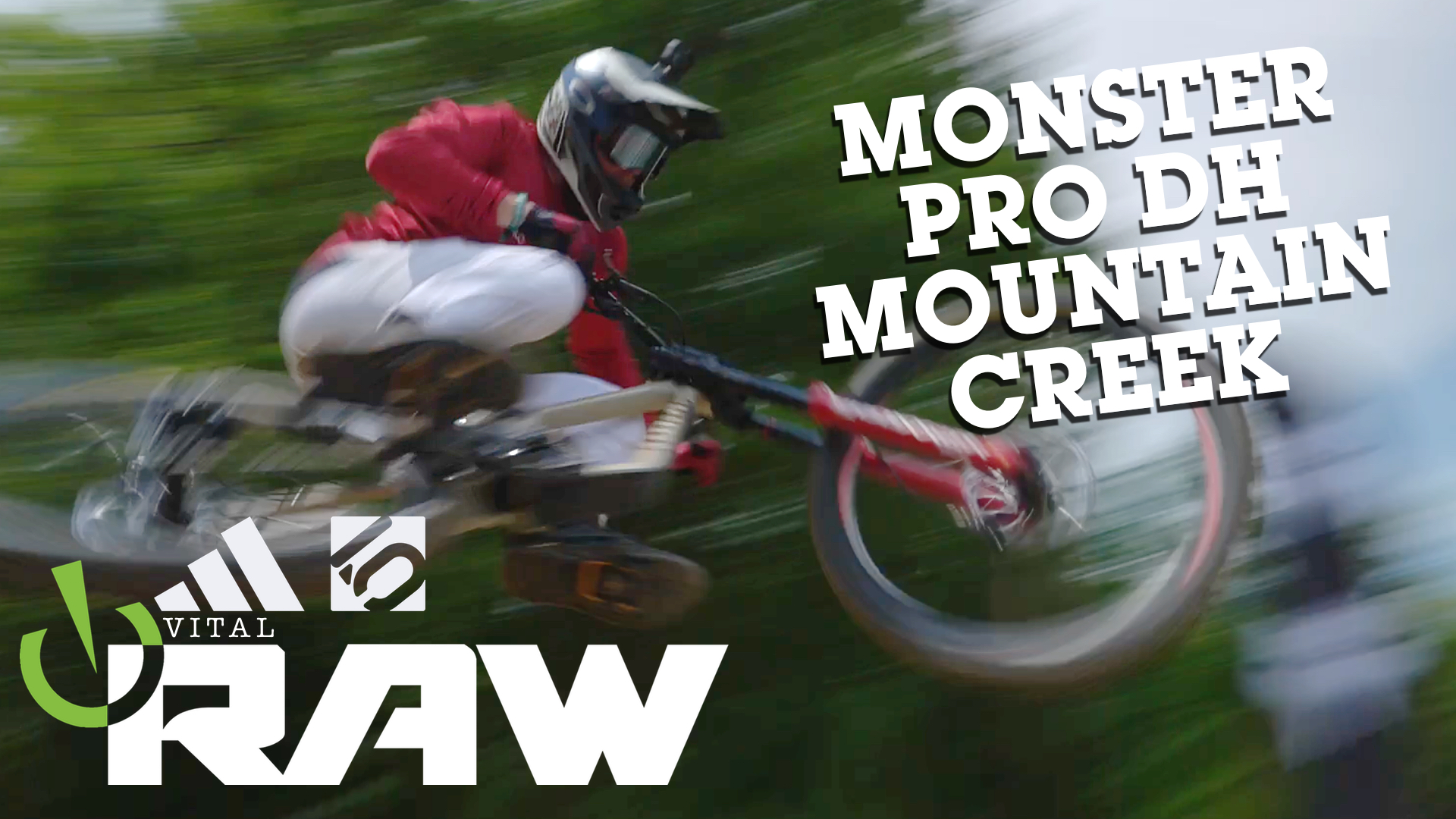 Vital RAW - Monster Pro Downhill Mountain Creek - Mountain Biking Videos - Vital MTB