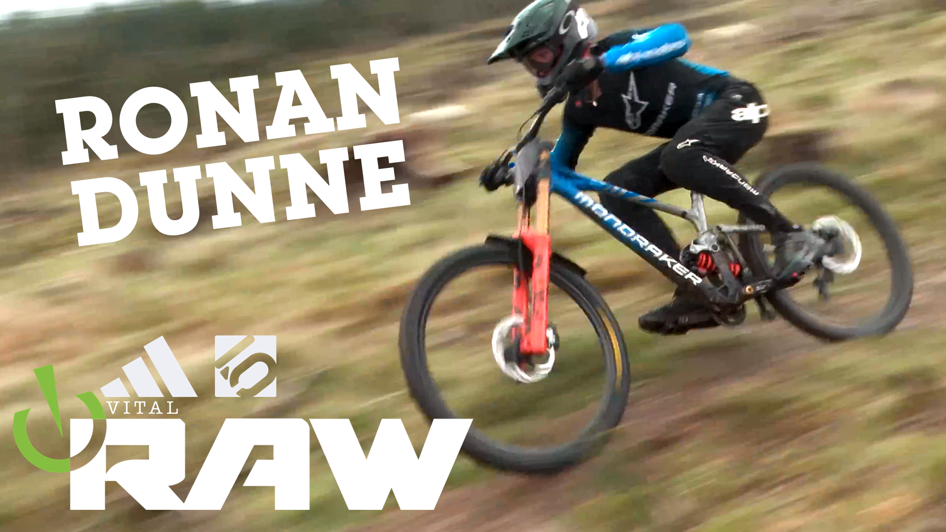Vital RAW - RONAN DUNNE - Mountain Biking Videos - Vital MTB