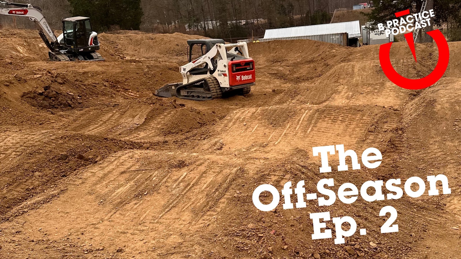 Dak Builds a Track - B Practice Podcast Off-Season EP.2 - Mountain Bike ...