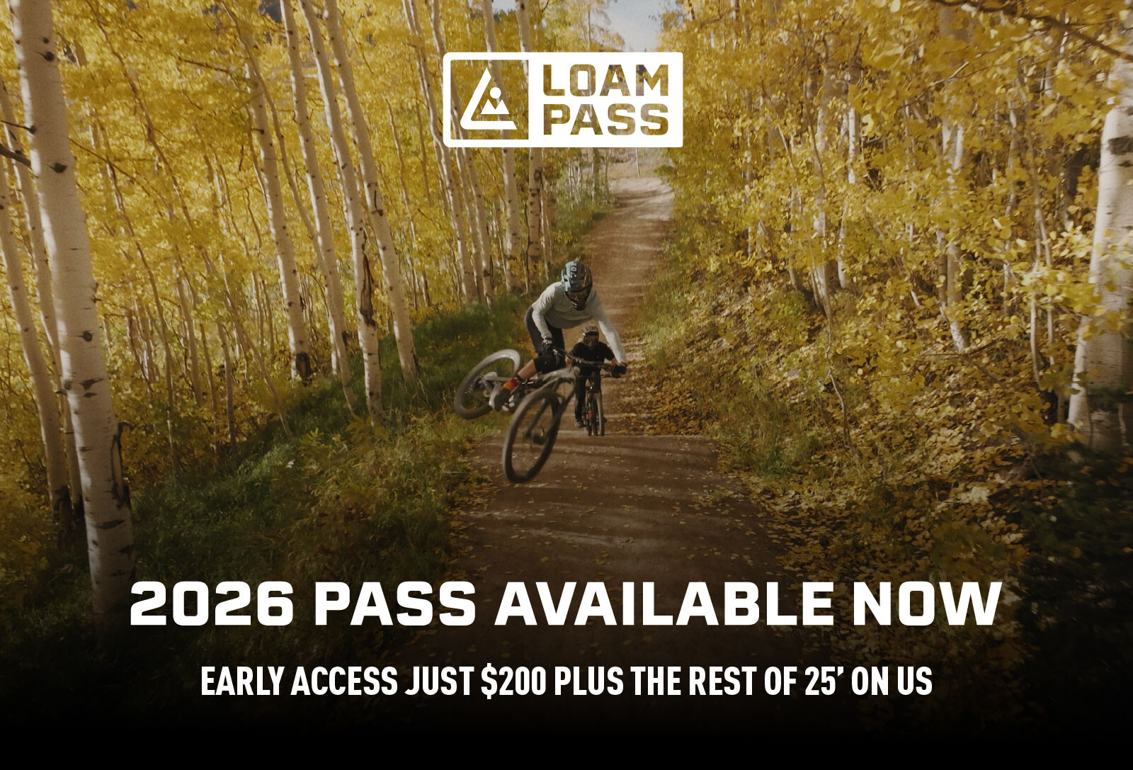 Loam Pass Opens 2026 Season with $200 Early Bird Deal and New Partner ...